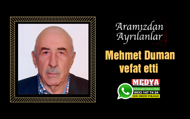 Mehmet Duman Vefat Etti 28 Ekim 2022 Medya KeŞan
