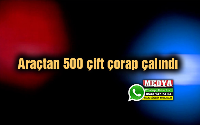 Keşan'da araçtan 500 çift çorap çalındı - MEDYA KEŞAN