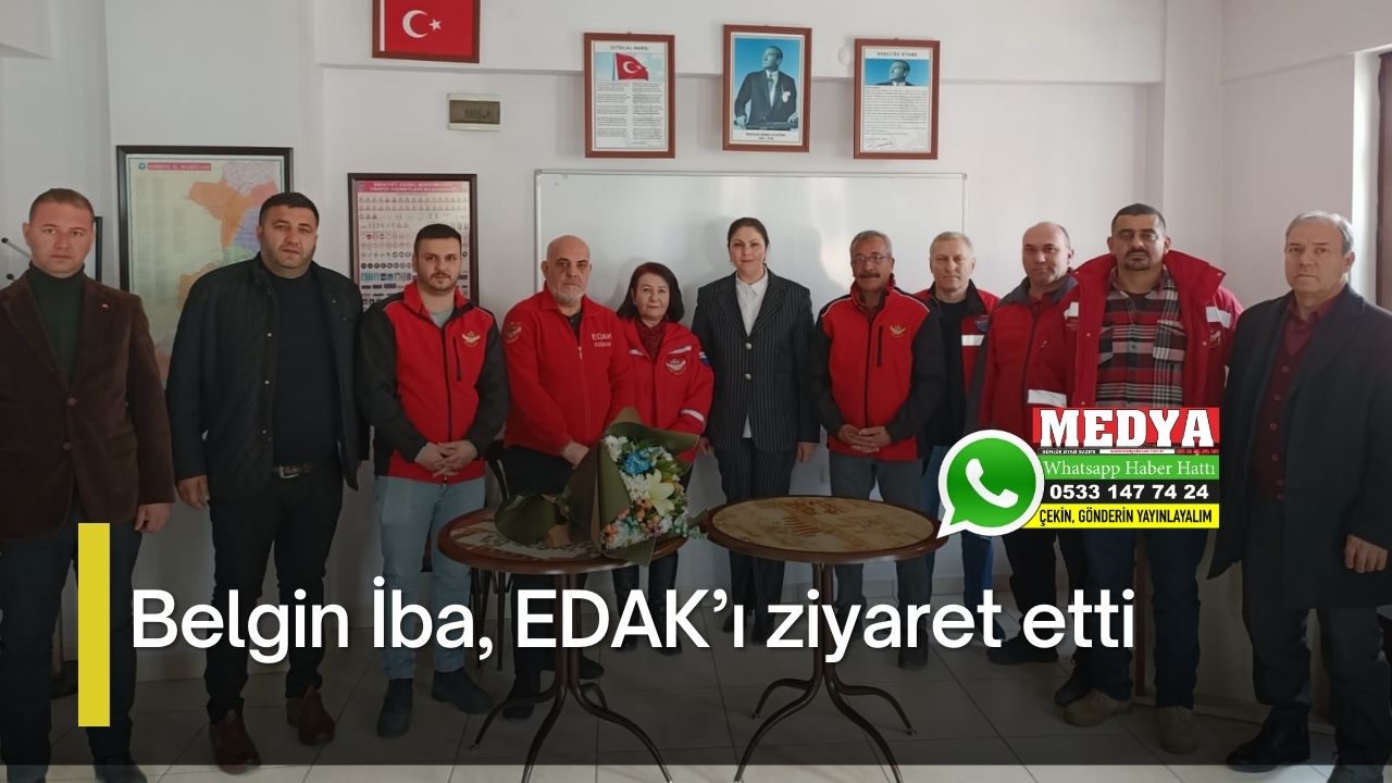 Belgin İba, EDAK’ı ziyaret etti - MEDYA KEŞAN