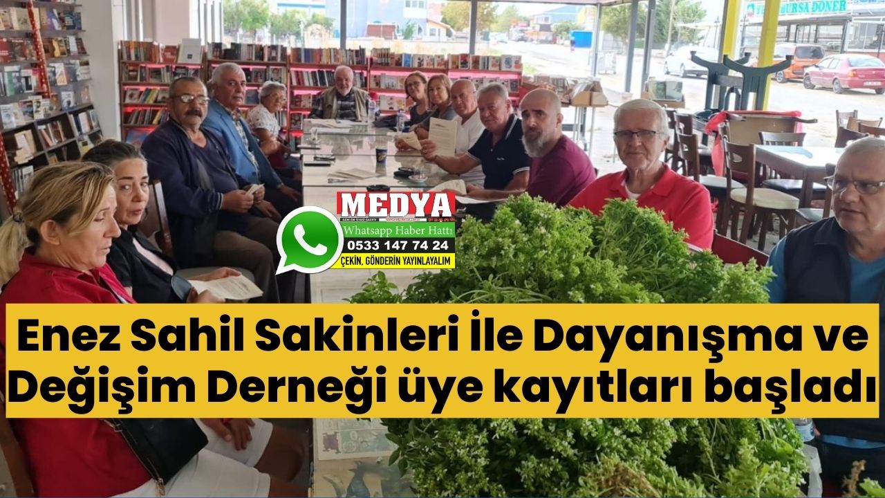 Enez Sahil Sakinleri İle Dayanışma ve Değişim Derneği üye kayıtları ...