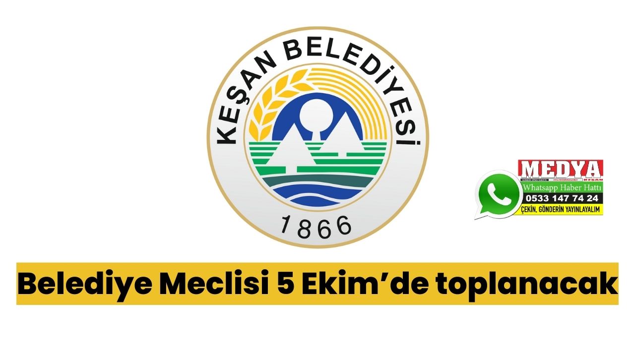 Belediye Meclisi 5 Ekim’de toplanacak - MEDYA KEŞAN Belediye Meclisi 5 Ekim’de toplanacak - MEDYA KEŞAN